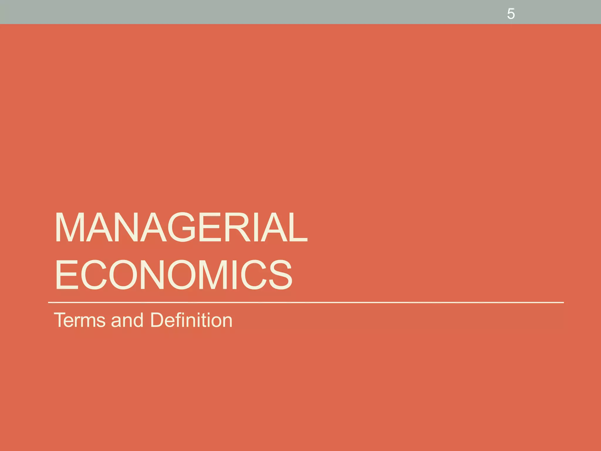 Chapter 1 the fundamentals of managerial economics | PPTX