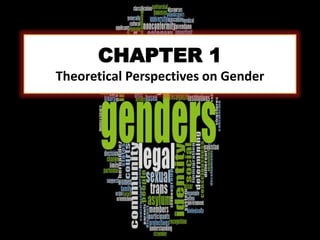 CHAPTER 1 - Theoretical Perspectives on Gender.pptx