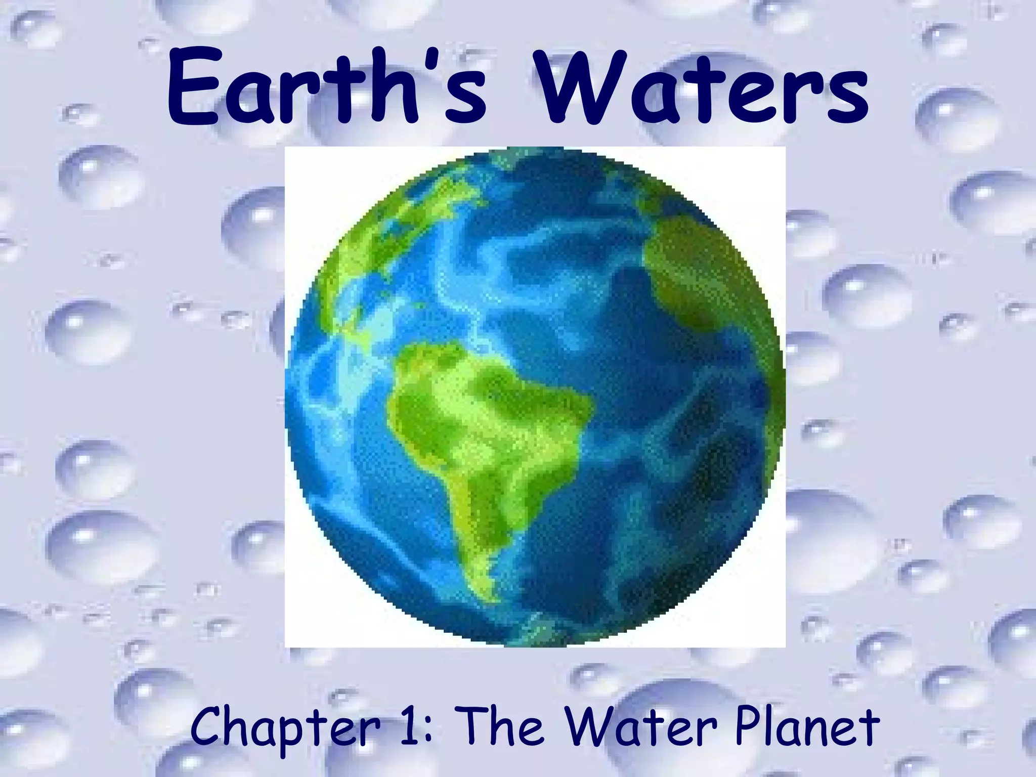 Chapter 1 The Water Planet | PPT