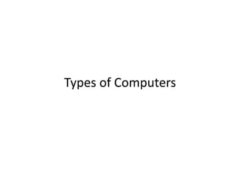 Chapter 1 Types and components of a computer system | PPT
