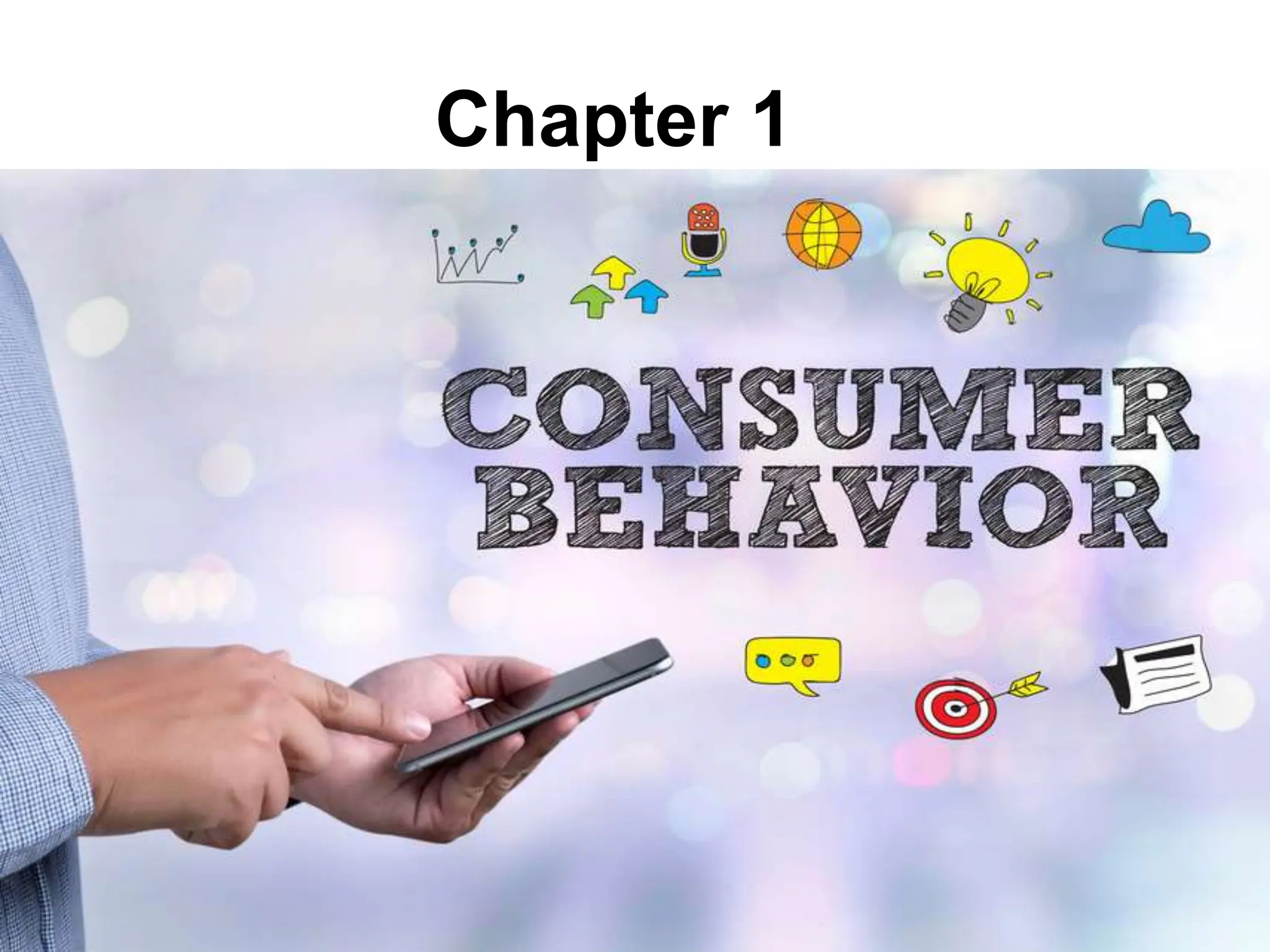 Chapter 1 - Understanding Consumer Behaviour (1) - Copy.ppt