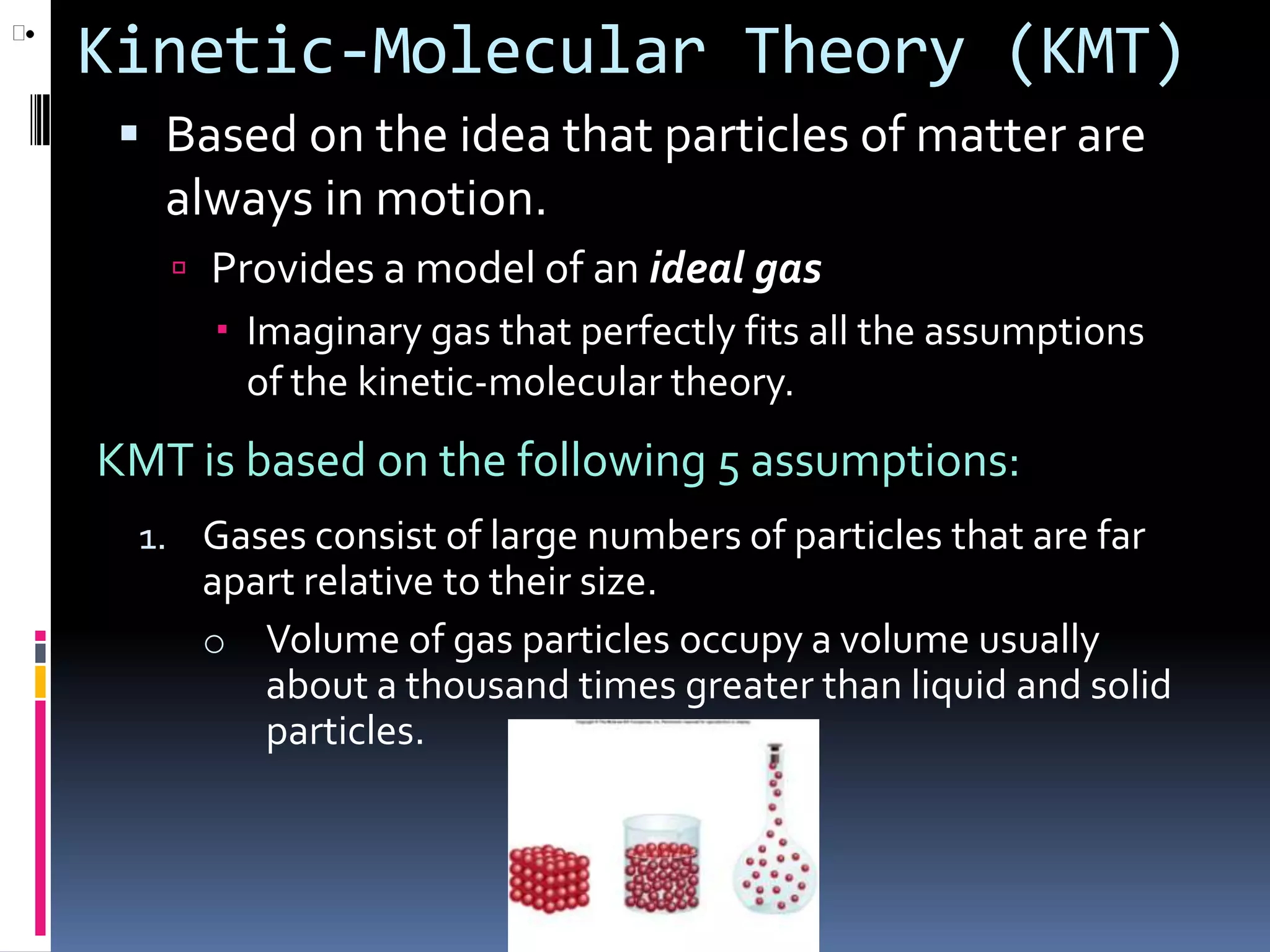Chapter 10.1 The Kinetic-Molecular Theory | PPTX
