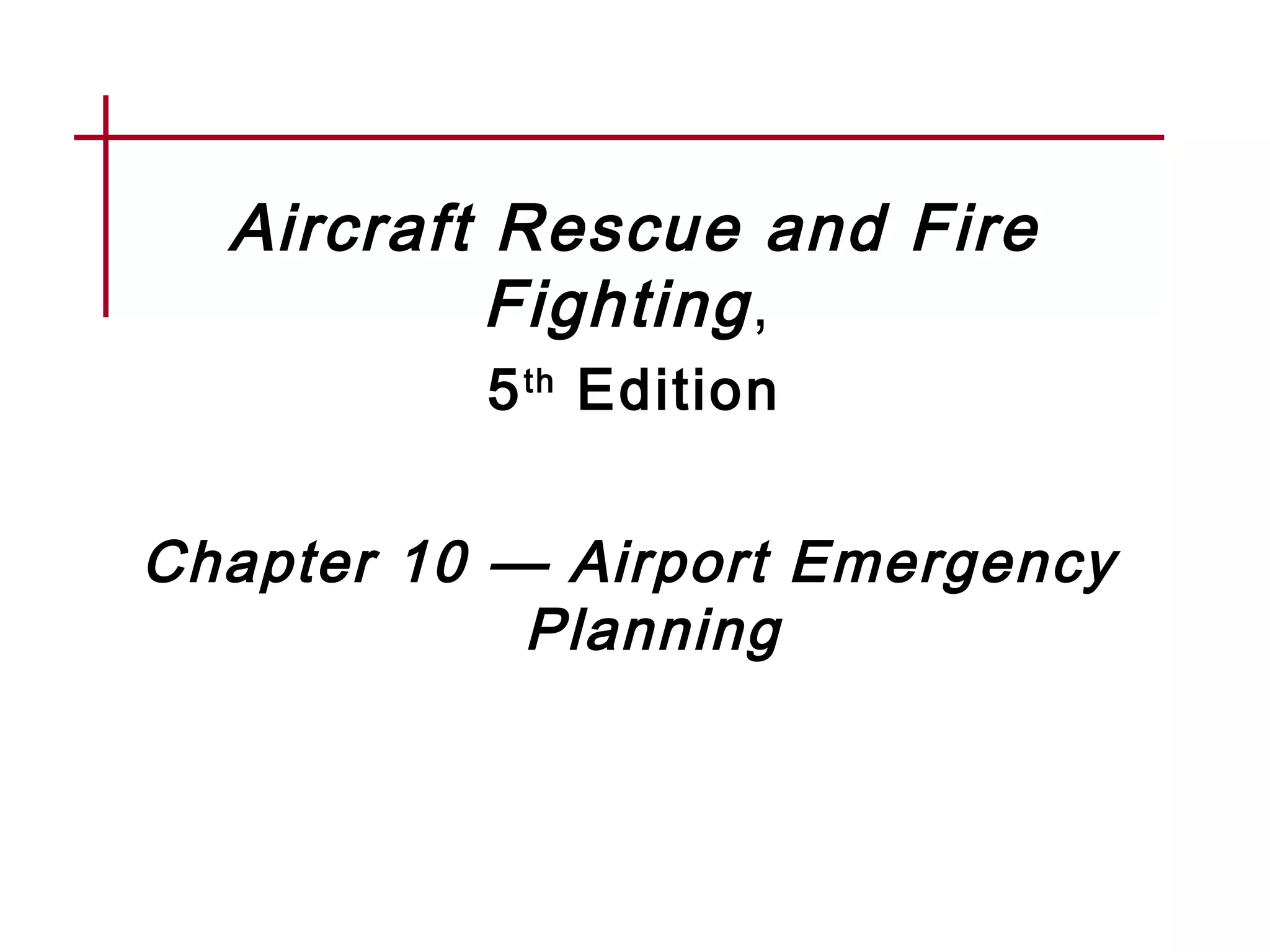 Chapter 10 Airport Emergency Planning | PPT
