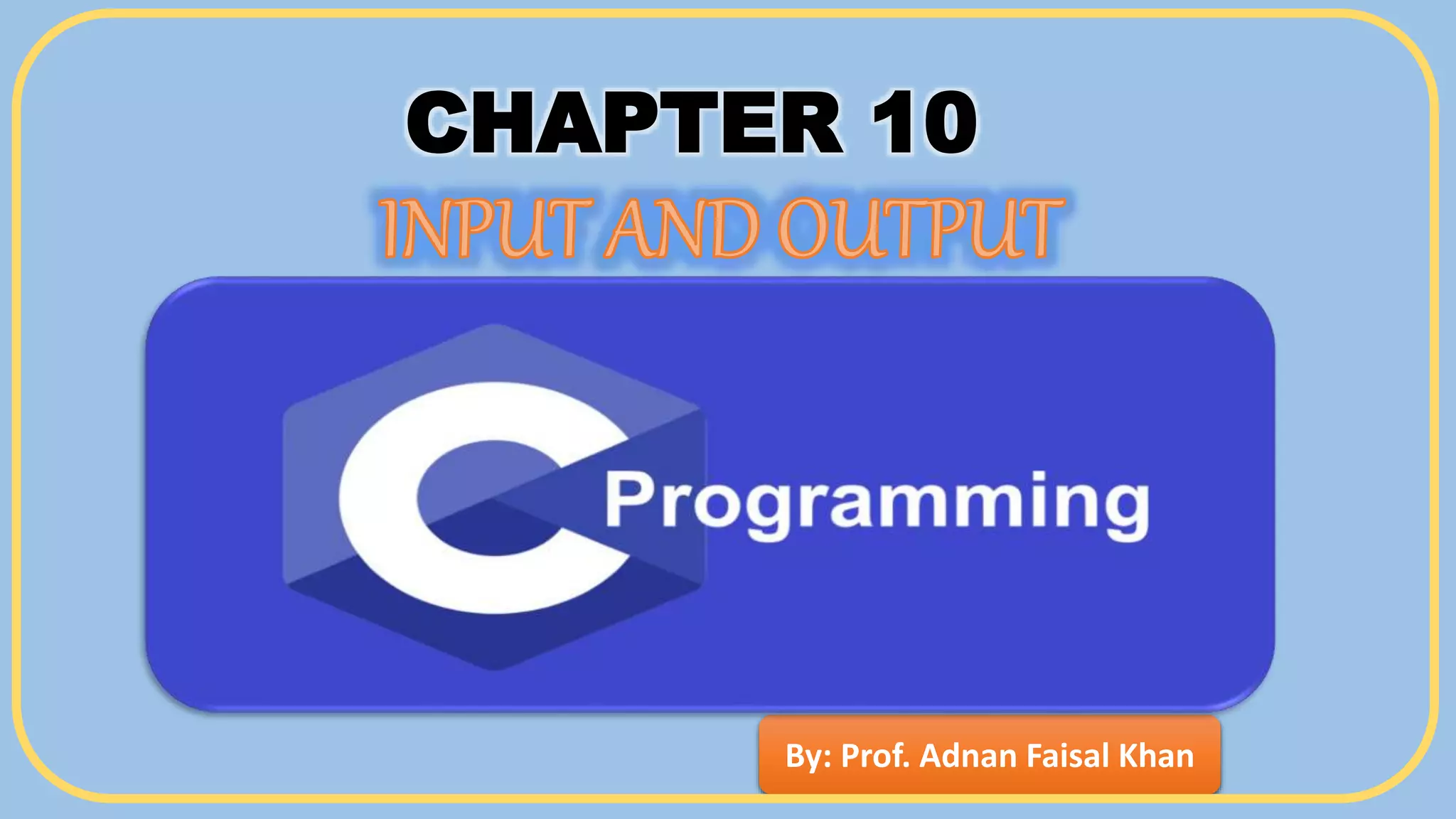 Input And Output In C Language Ppt 4444