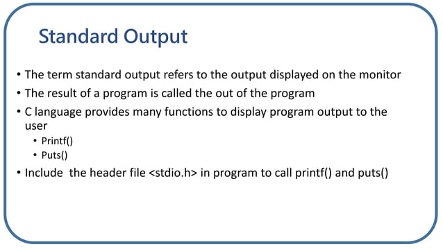 Input and Output In C Language | PPTX | Programming Languages | Computing