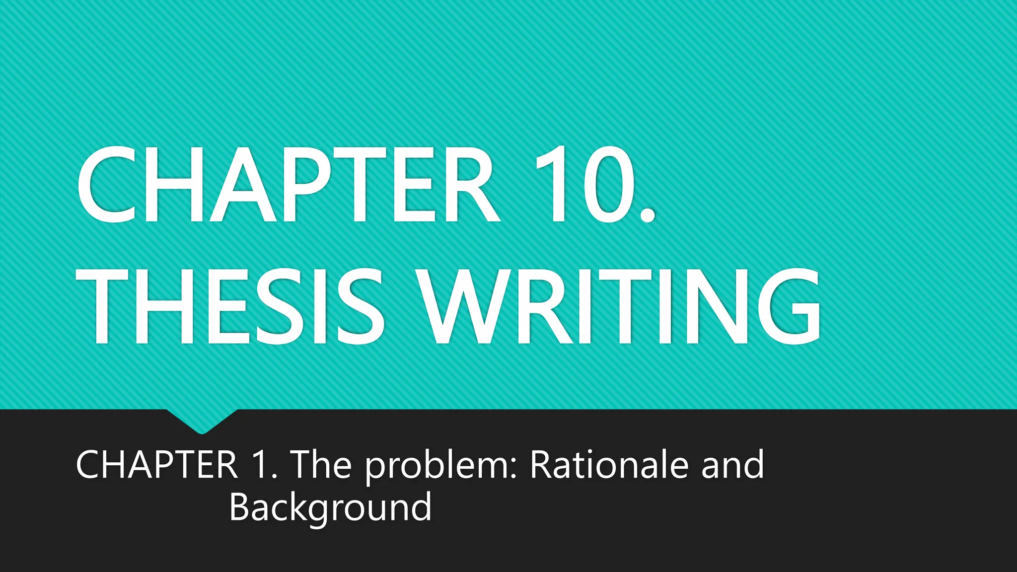 CHAPTER 10. THESIS WRITING | PPT