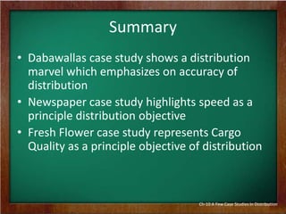 A Few Case Studies in Distribution | PPT