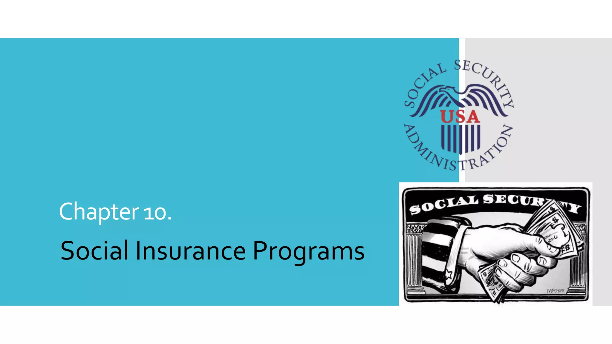 Chapter 10 social insurance programs updated | PPTX