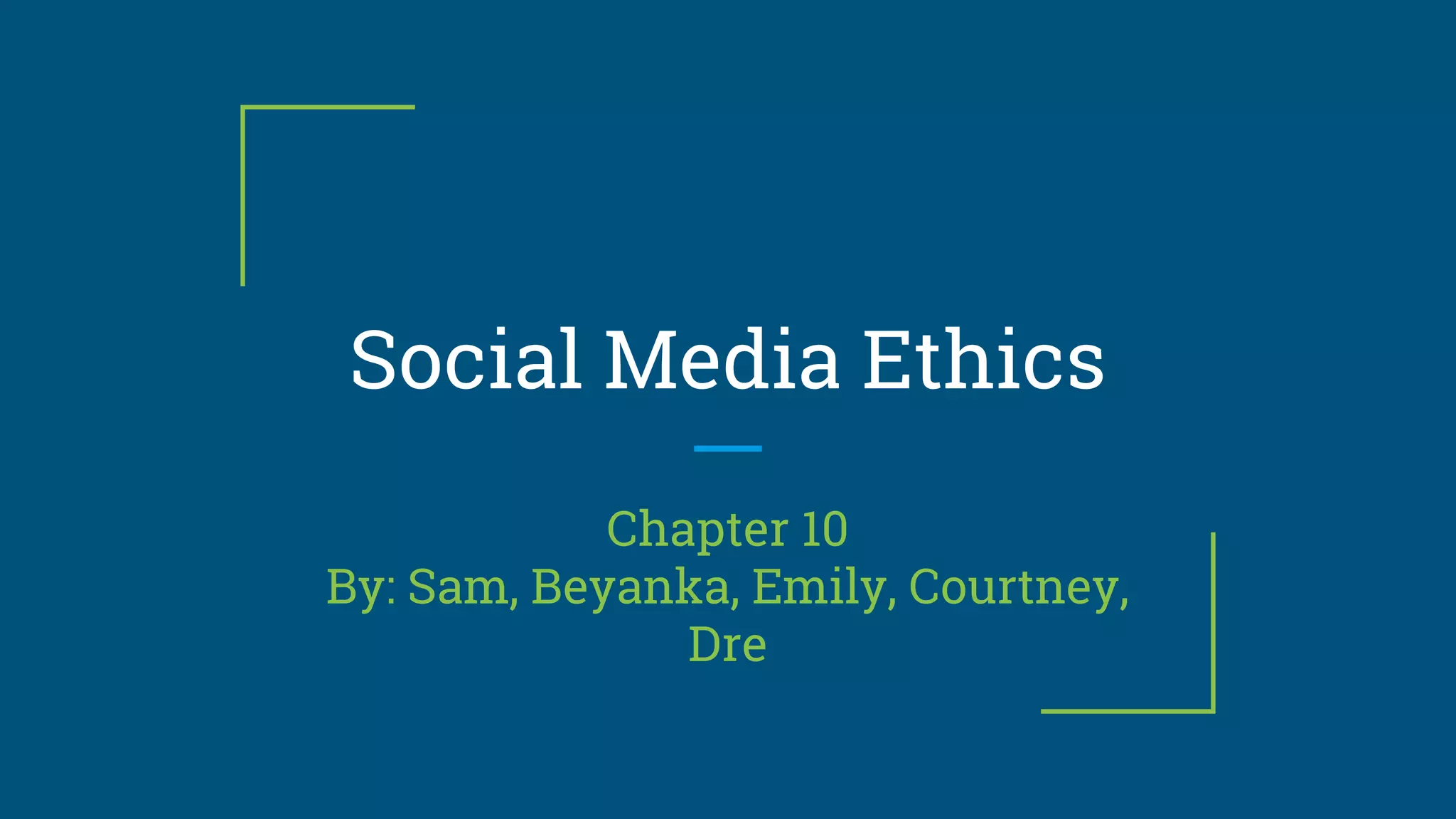Chapter 10 social media ethics | PDF