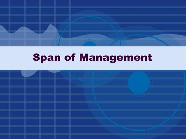 Span of management | PPTX | Business and Finance