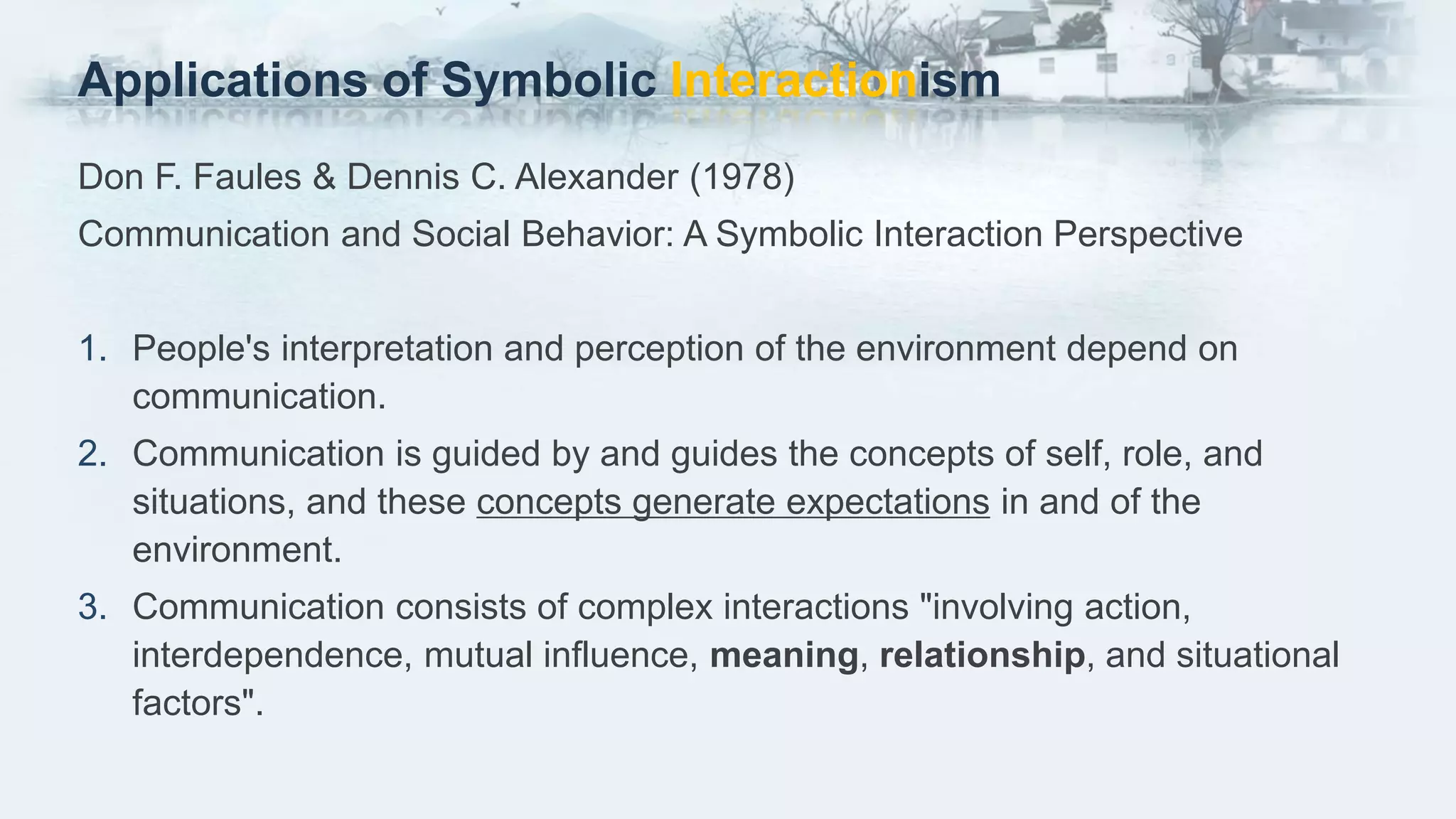 Chapter 10: Symbolic Interactionism and Social Constructionism-Toby Zhu ...