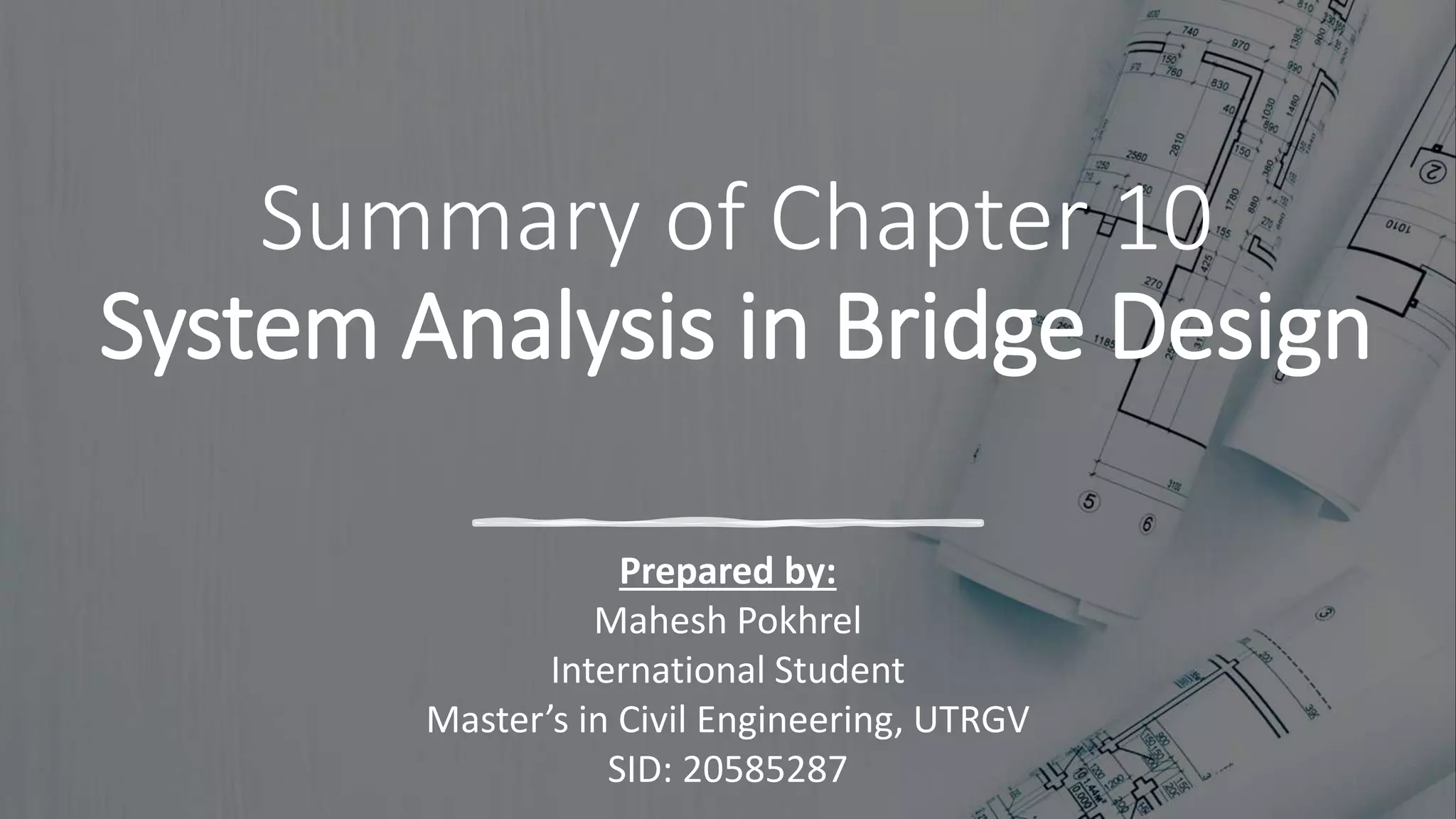 Chapter 10 - System Analysis for bridge design.pptx