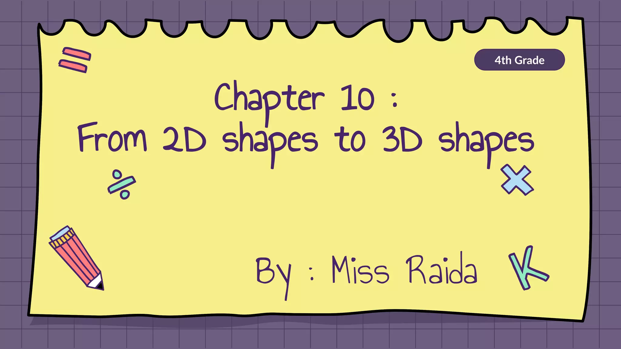 CHAPTER 10 2D SHAPES TO 3D SHAPES.pptx