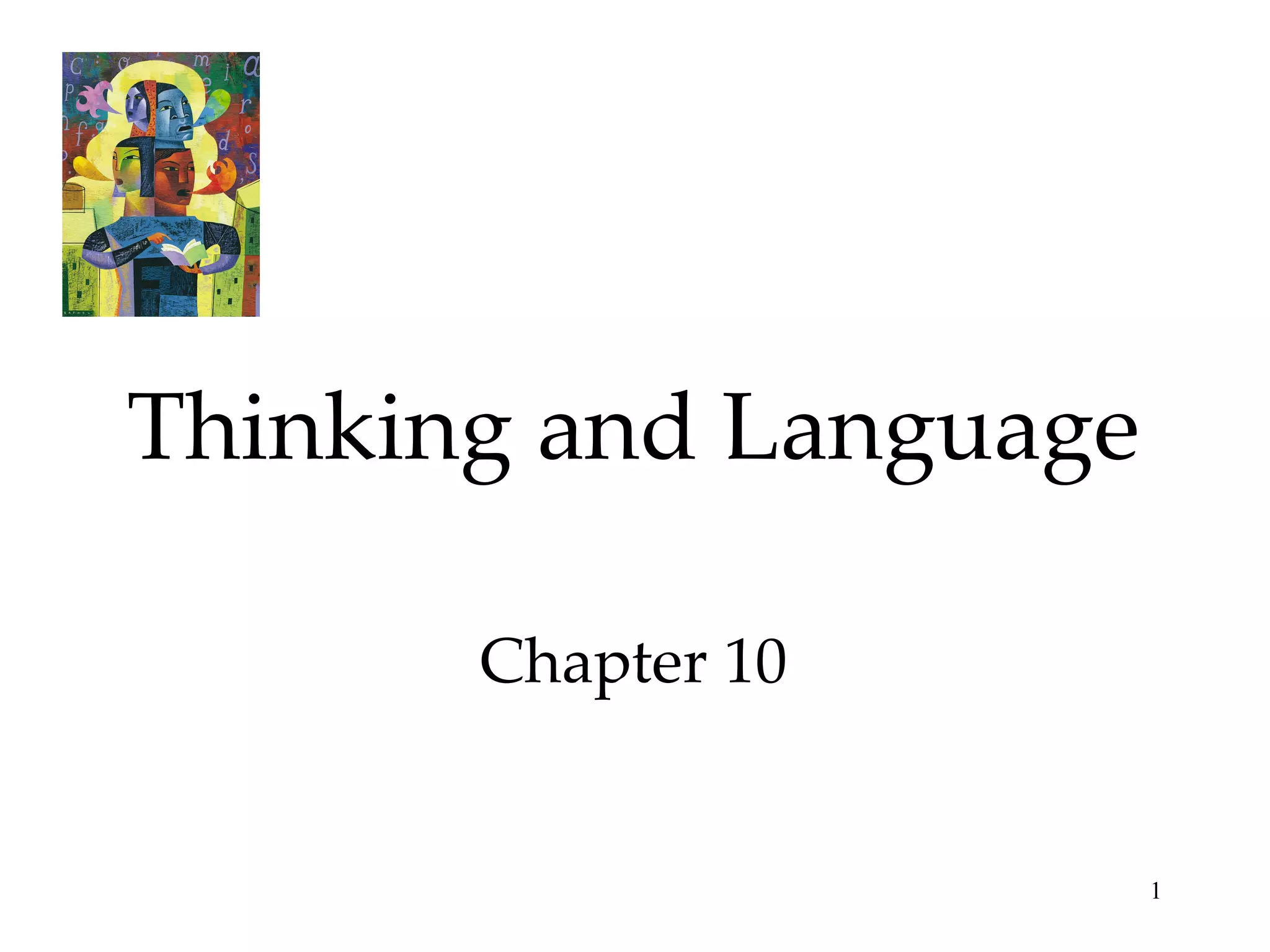 Chapter 10 ap psych- Thinking and Language | PPT