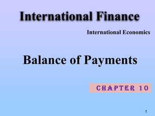 Chapter 10 balance of payment | PPTX