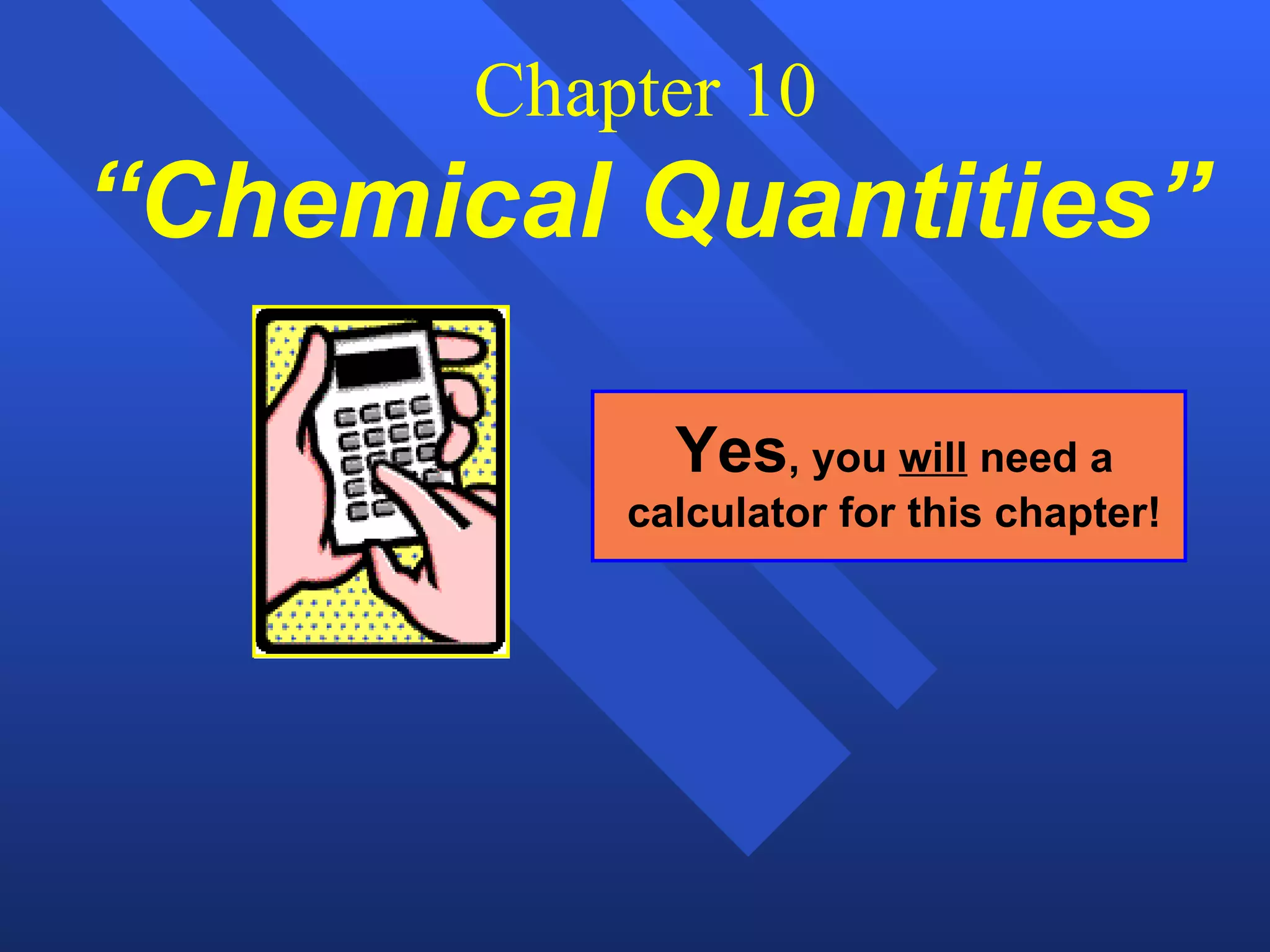 Chemistry - Chp 10 - Chemical Quantities - PowerPoint | PPT