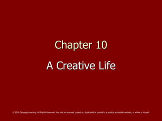 Chapter 10 creative life | PPT