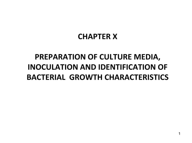 Chapter 10 Culture media preparation, inoculation.ppt