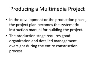 Chapter 10 designing and producing Multimedia | PPTX