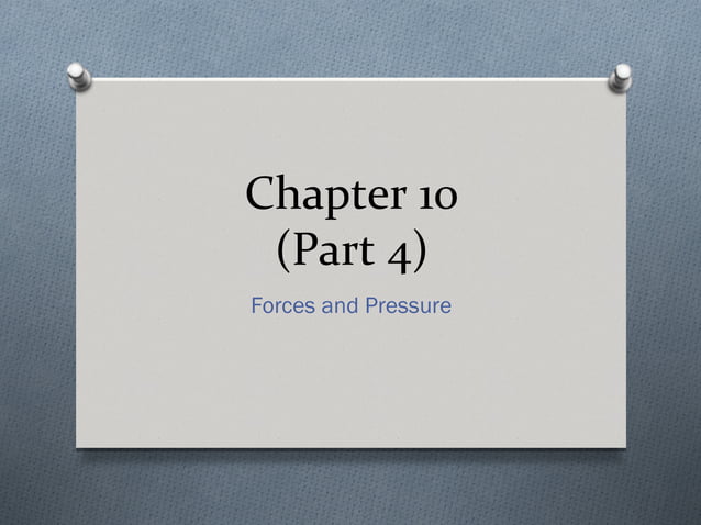 Chapter 10 - Force and Pressure Part 4 | PPT | Physics | Science