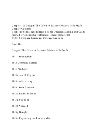 Chapter 10 Google The Drive to Balance Privacy with Profit C.docx