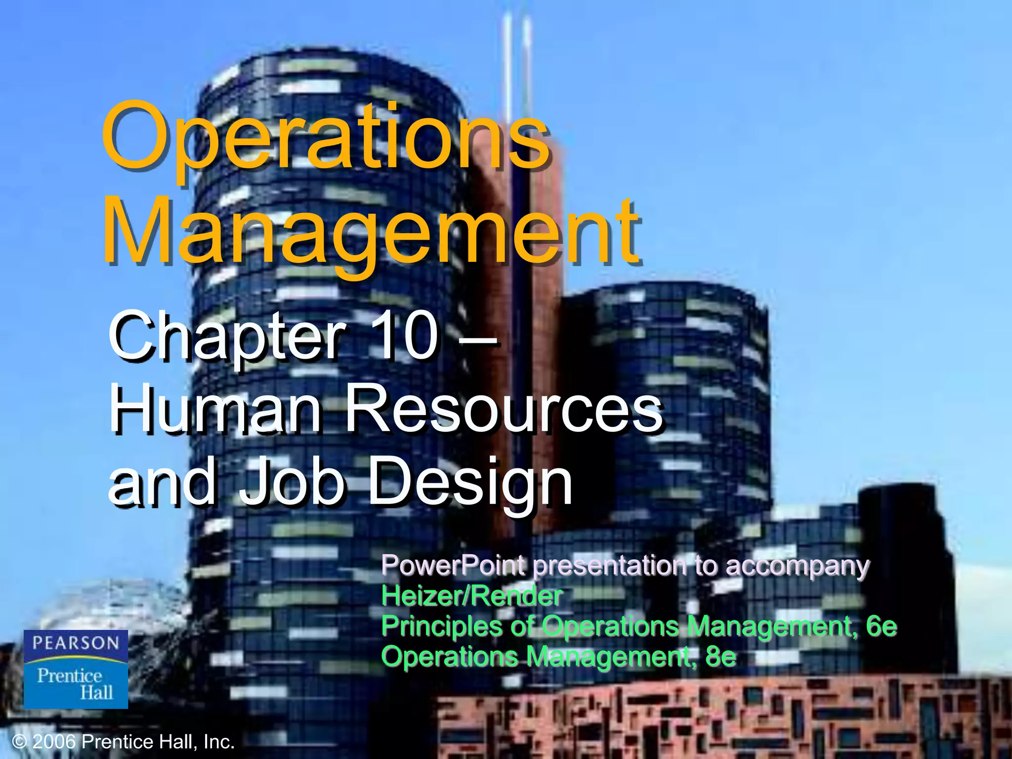 Chapter 10 Human Resources and Job Design.ppt