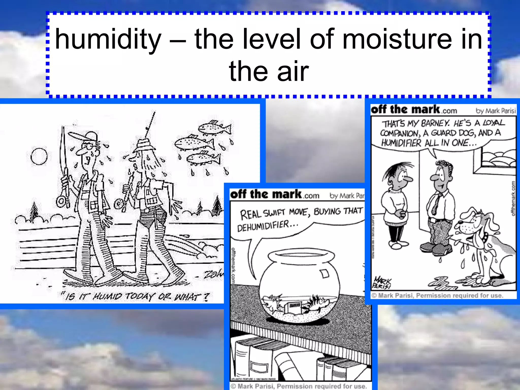 Chapter 10 Lesson 4 Water Vapor and Humidity | PPT