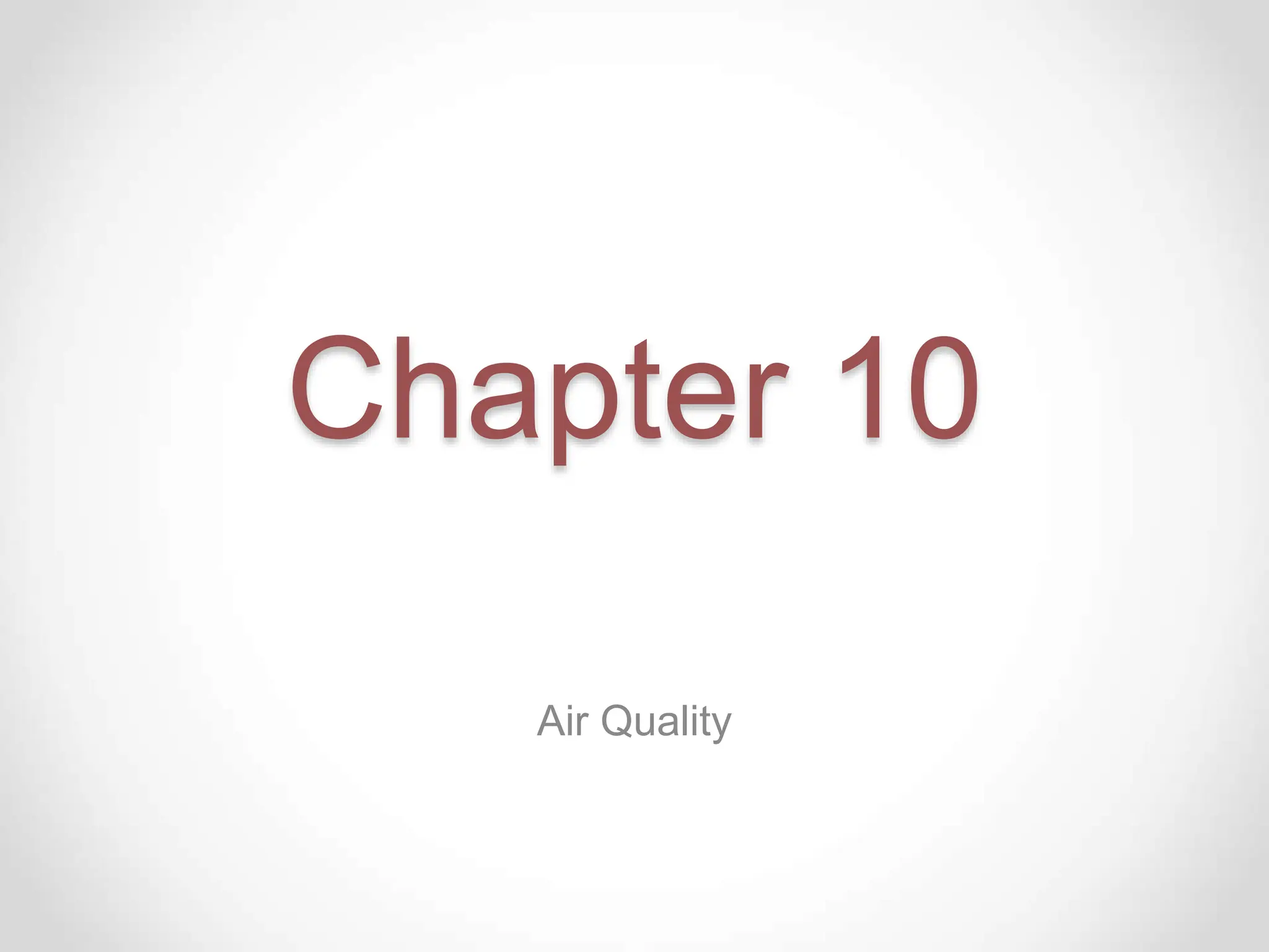 Air Quality Presentation - EEH Chapter 10 | PPT