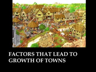 Chapter10-Part 1 Growth of Trade and Towns | PPT