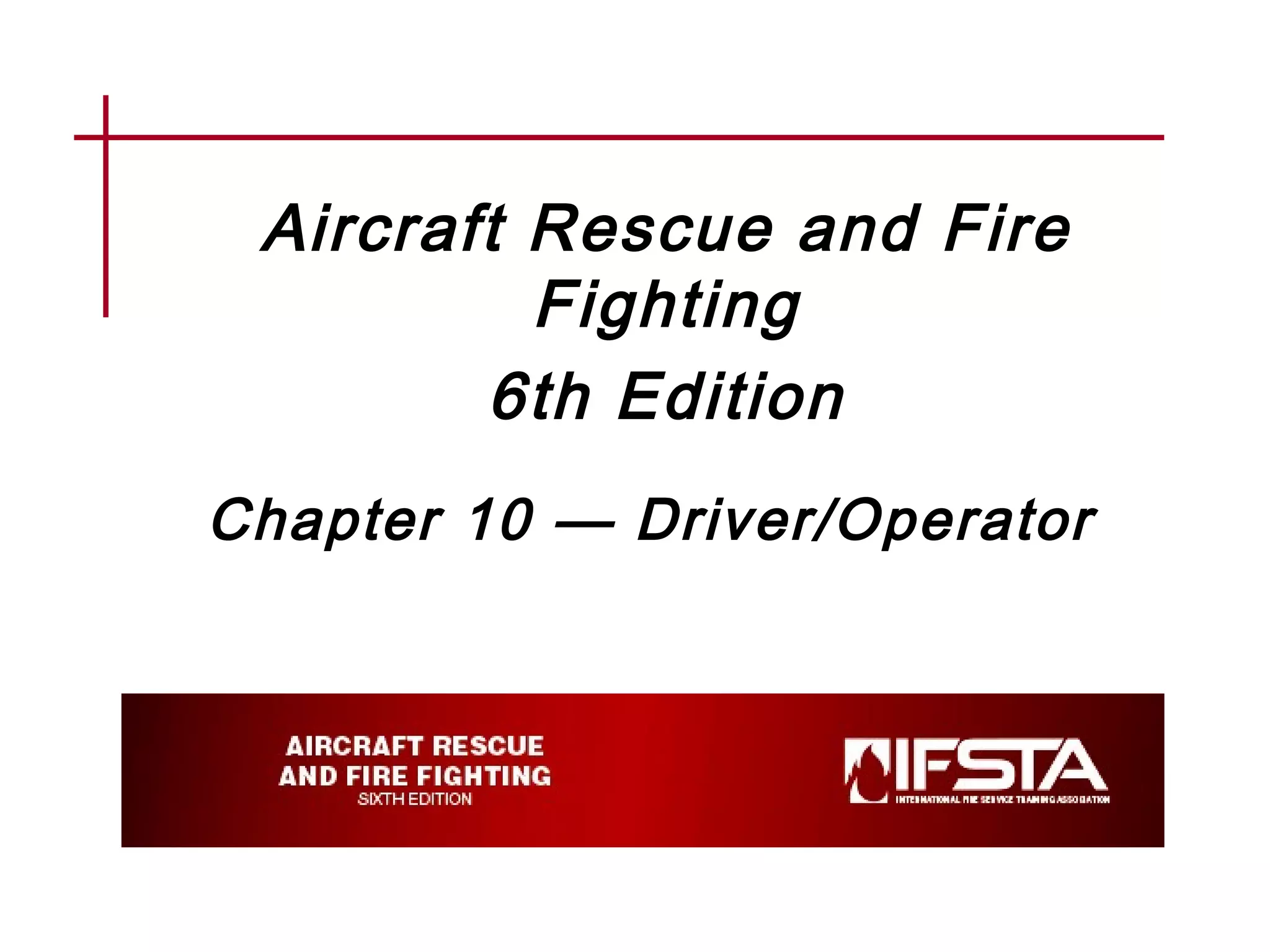 ACO- 9 Adapting and Using Structural and Firefighting Equipment for ...