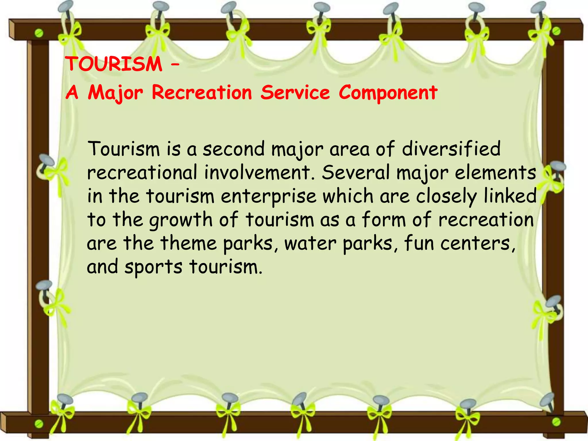 Principles of Tourism Chapter 10 (recreation and leisure) | PPTX