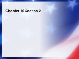 Chapter 10 Sections 1 & 2 | PPT