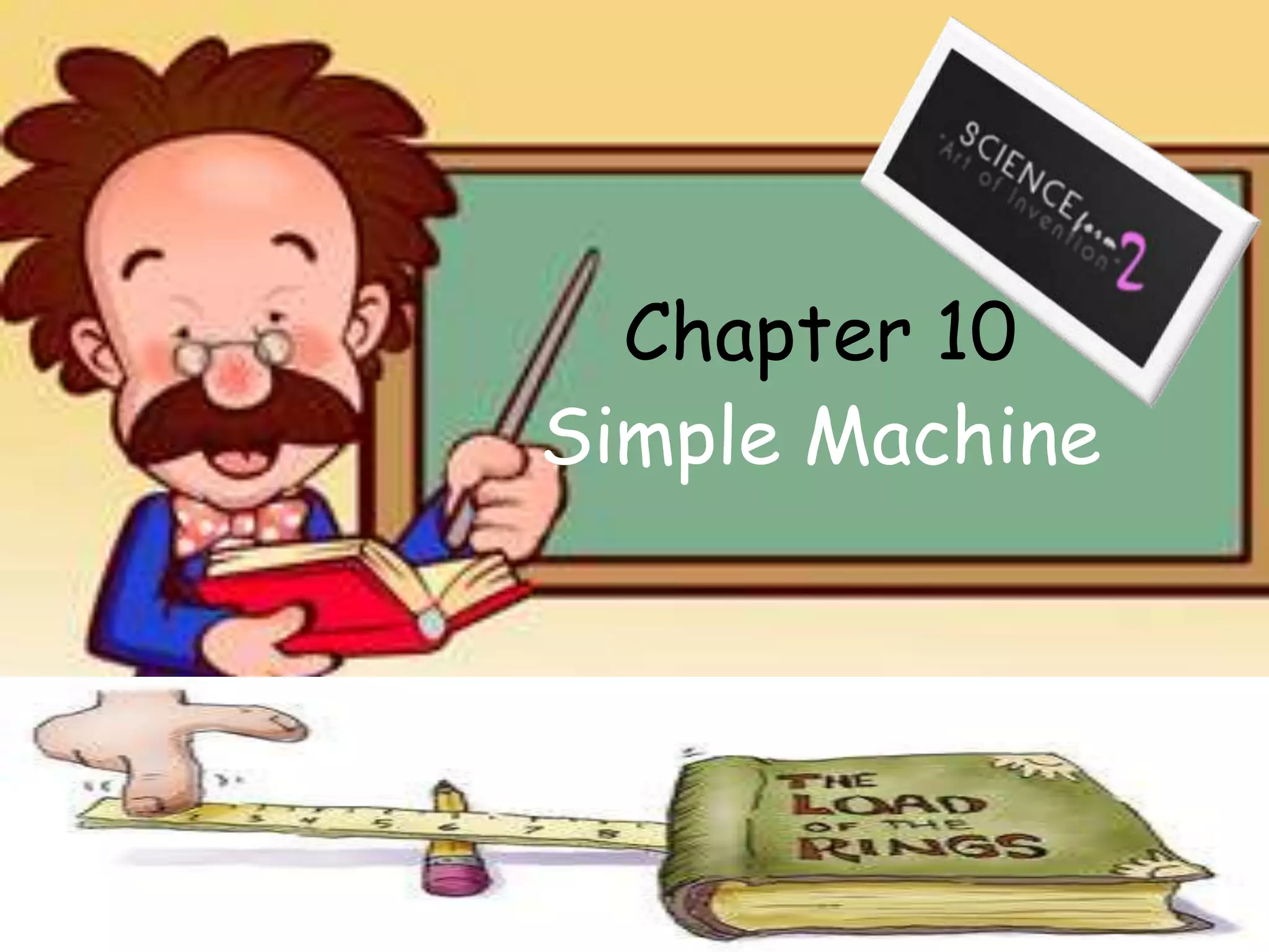 Chapter 10 simple machine | PPTX