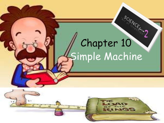 Chapter 10 simple machine | PPTX