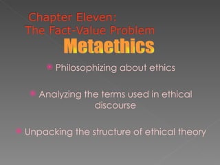 Chapter 11: Metaethics | PPT