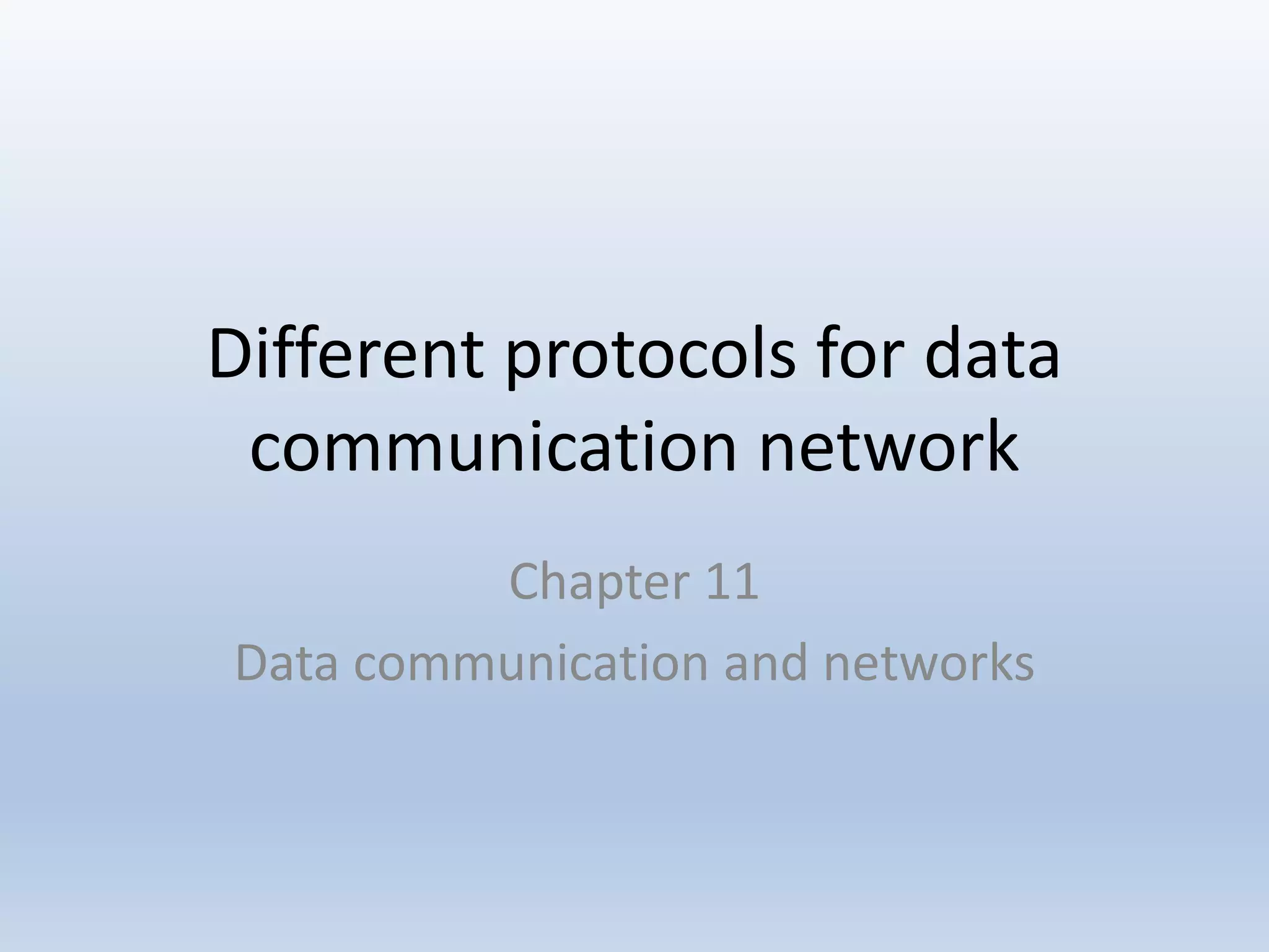 Different protocols for data communication networks | PPTX