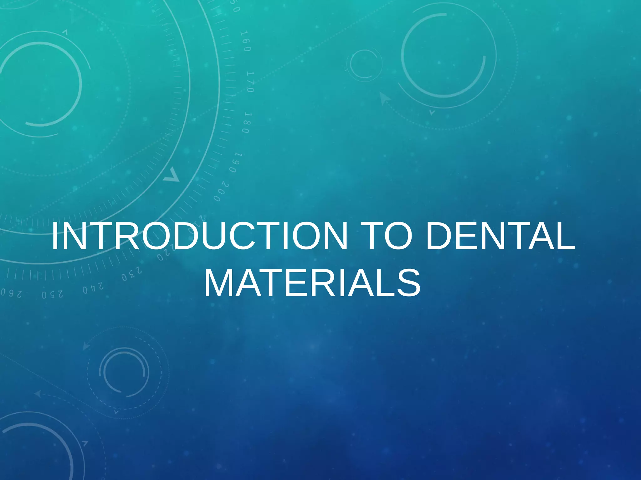 Introduction to dental materials | PPT