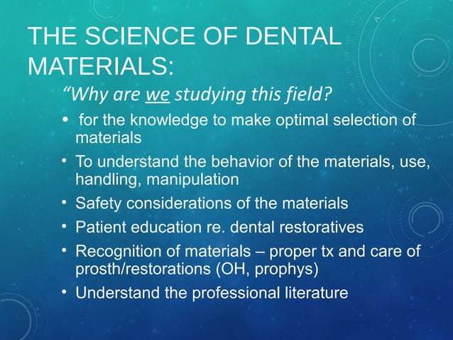 Introduction to dental materials | PPT | Oral care | Personal Care