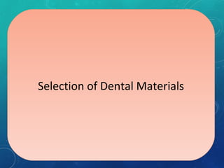 Introduction to dental materials | PPT