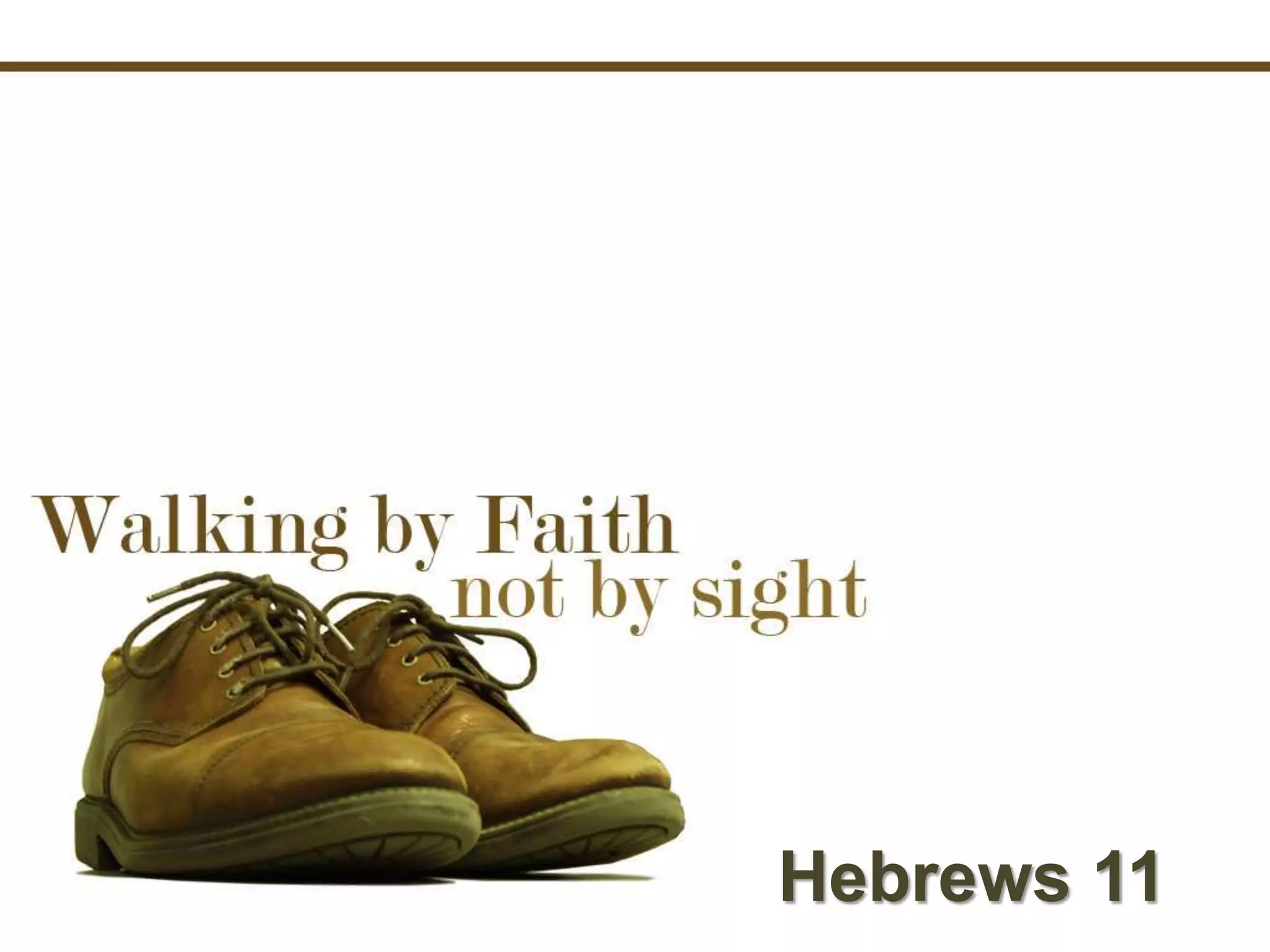 Hebrews Chapter 11 | PPTX