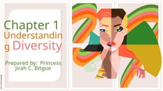 chapter 1 understanding diversity | PPTX