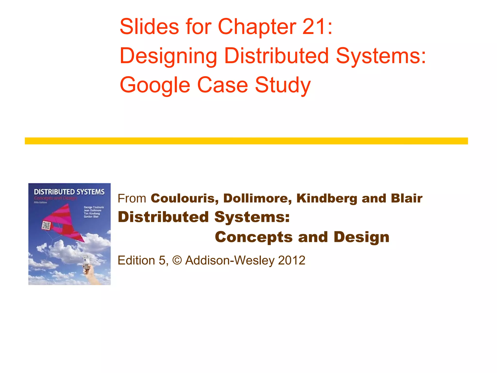 Designing Distributed Systems: Google Cas Study | PPT