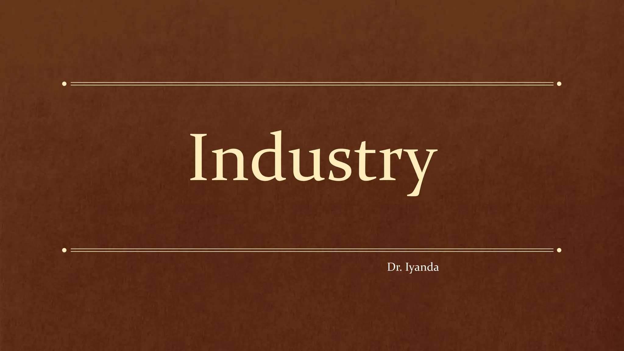 The Fundamentals of Industrial Geography | PPTX