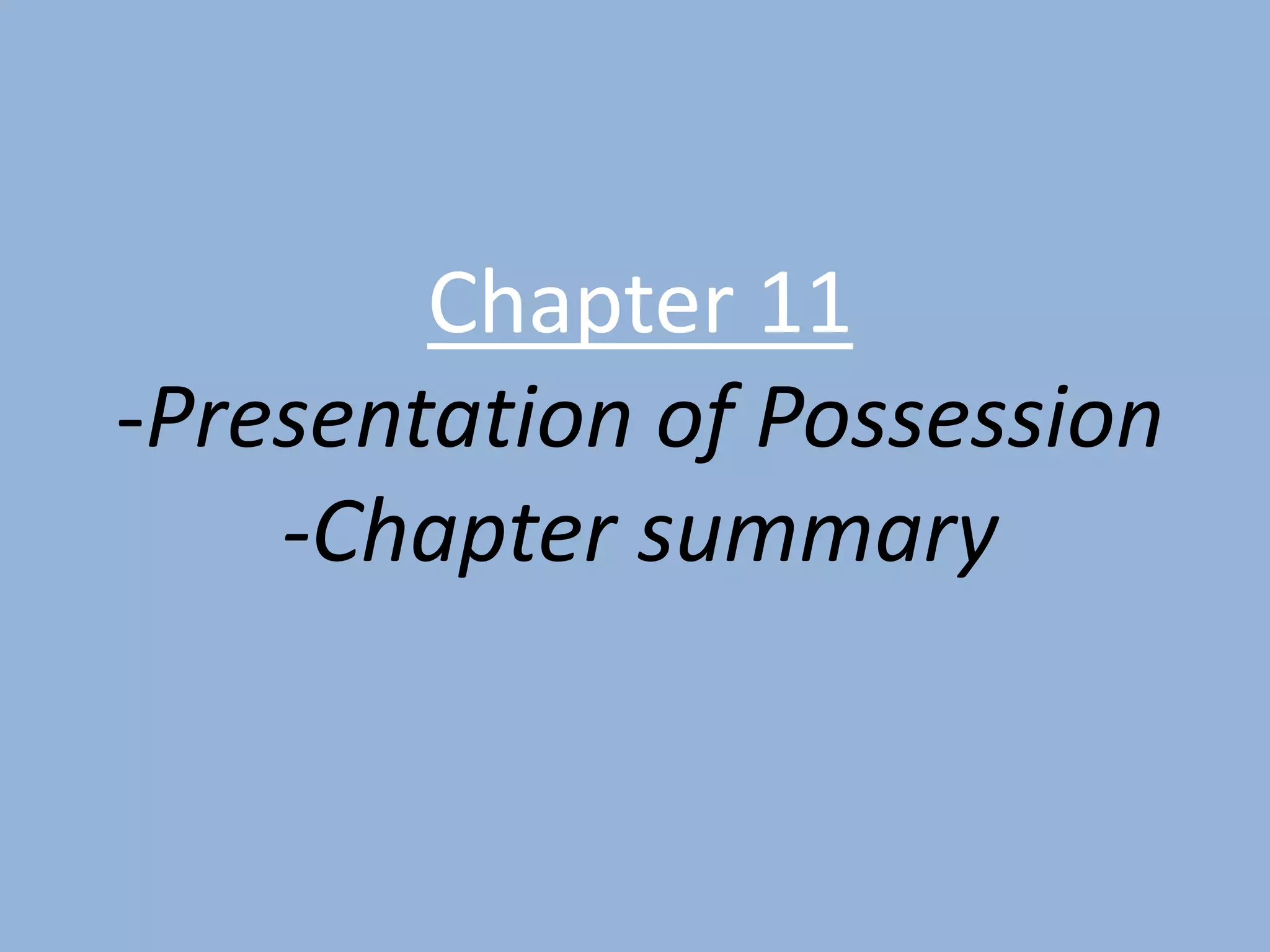 The theme of possession Chapter 11 | PPTX