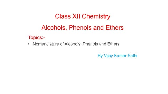Chapter 11 Alcohols, Phenols and Ethers 2024.pptx