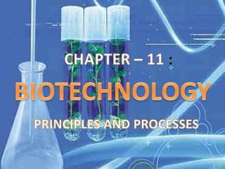 Chapter 11 biotechnology by mohanbio | PPTX