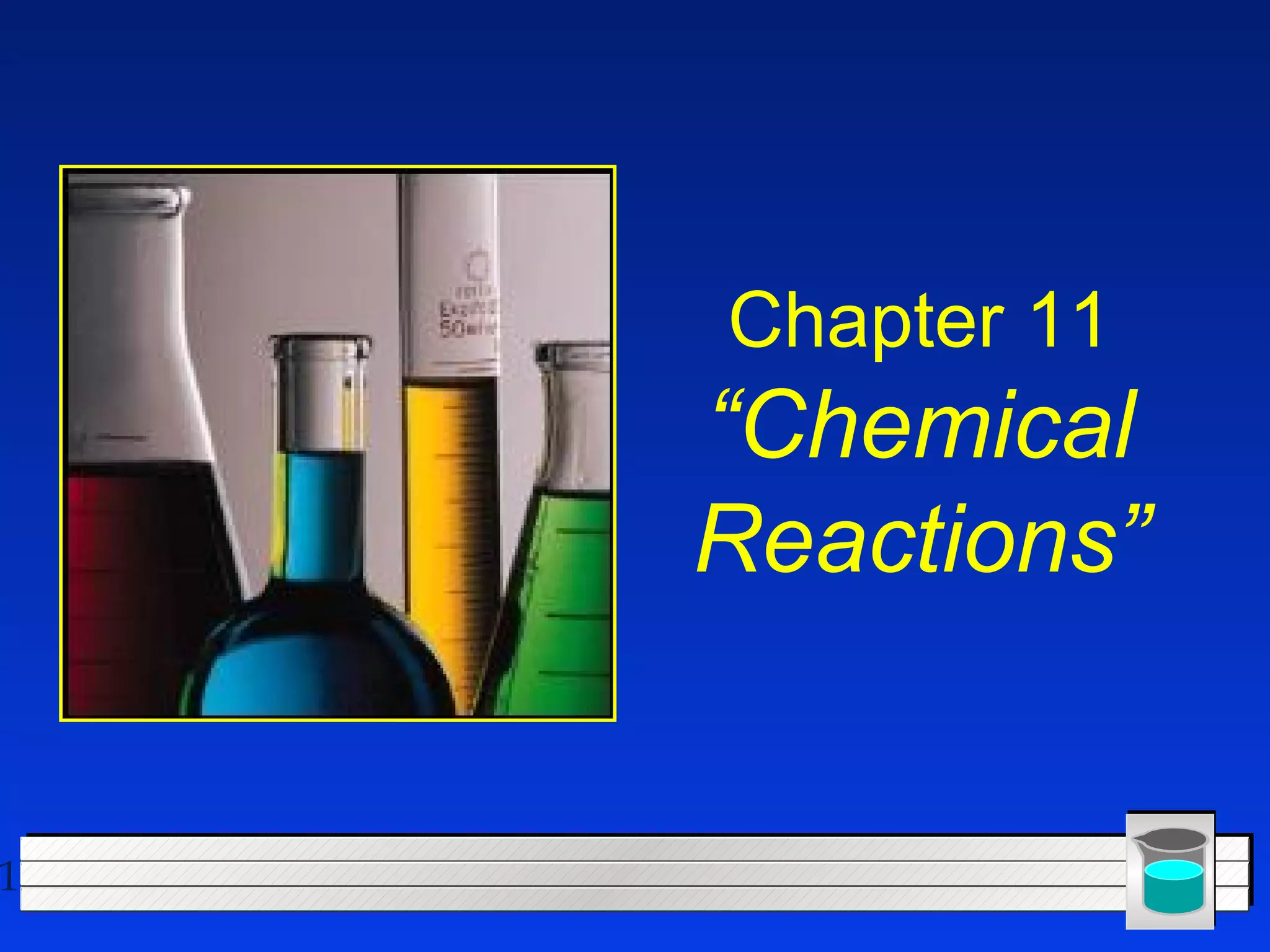 Chemistry - Chp 11 - Chemical Reactions - PowerPoint | PPT
