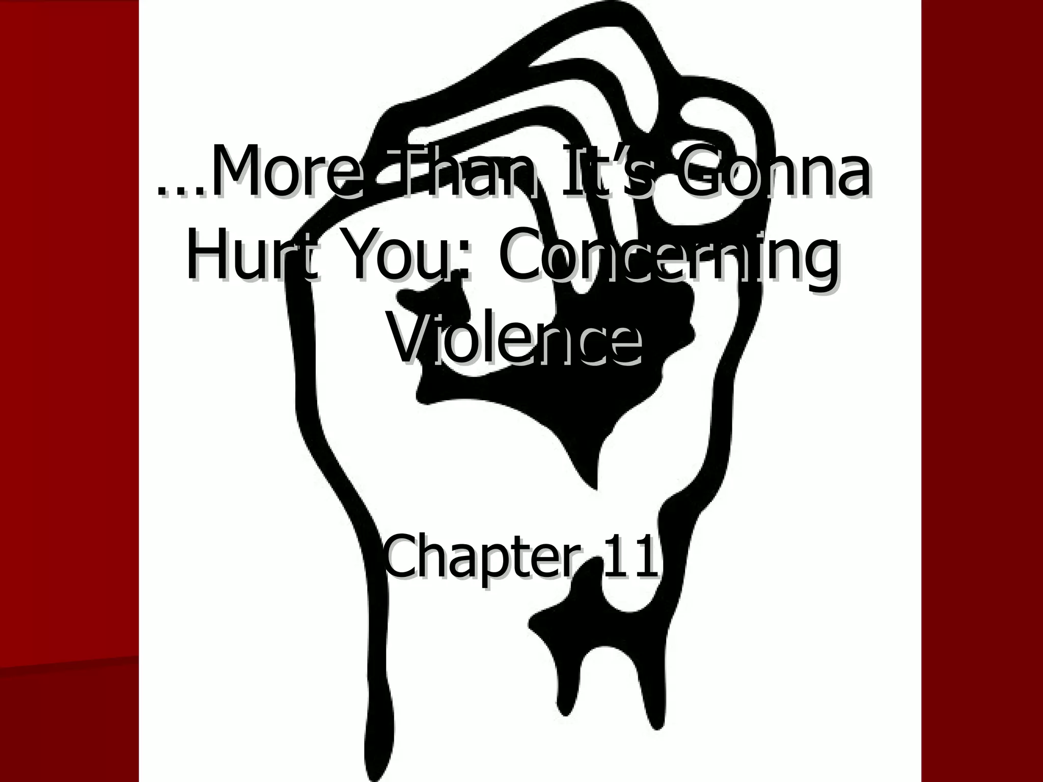 Chapter 11 concerning violence | PPT