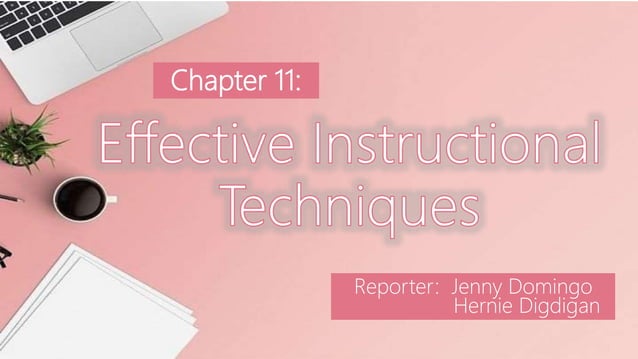 Chapter 11: Effective Instructional Techniques | PPTX | Educational ...