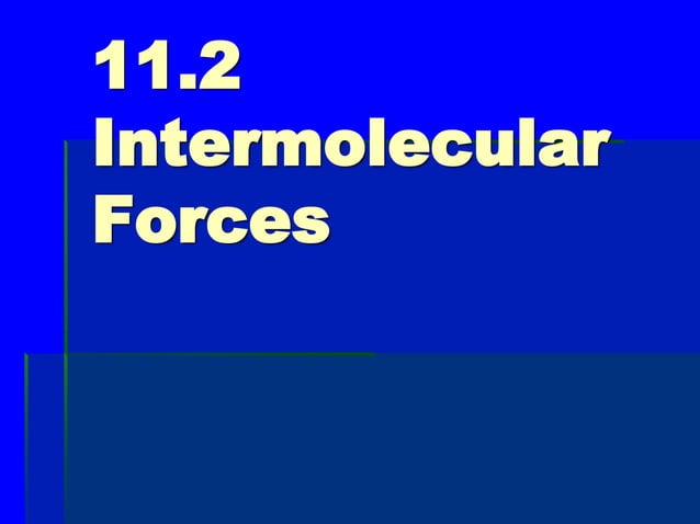 Chapter 11 liquids and intermolecular forces Powerpoint | PPT